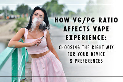VG/PG Ratio Explained: Choosing the Right Vape Juice for Your Kit ...